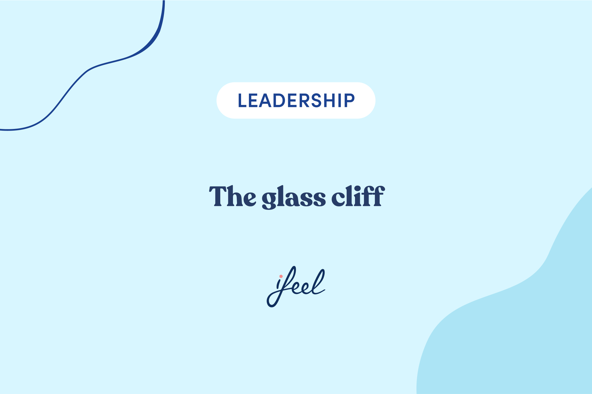 Introducing the glass cliff: beyond the glass ceiling » ifeel - EN