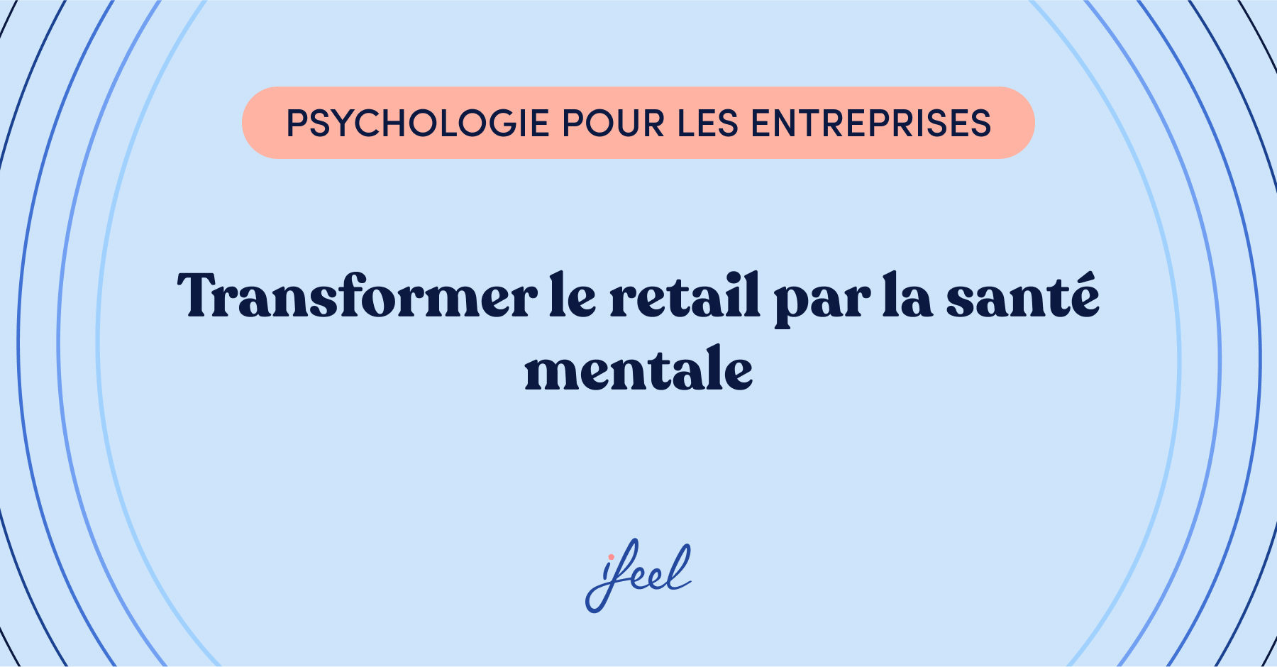 Transformer le retail par la santé mentale : étude de cas sur les ...