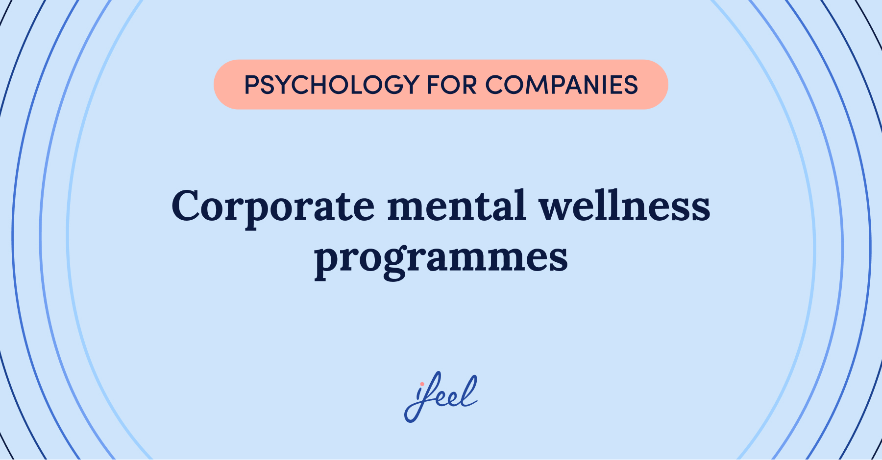 Corporate mental wellness programmes: unlock 4 components that deliver ...